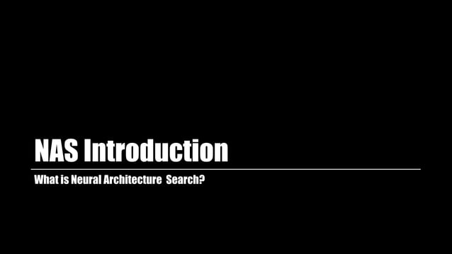 2020 iclr NAS Review | PPT