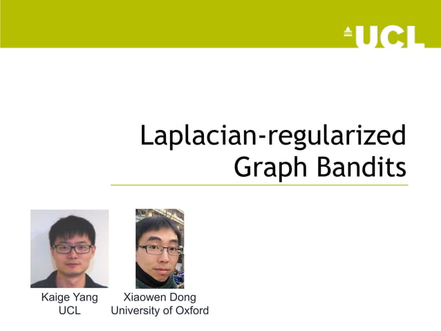 Laplacian-regularized Graph Bandits | PPT