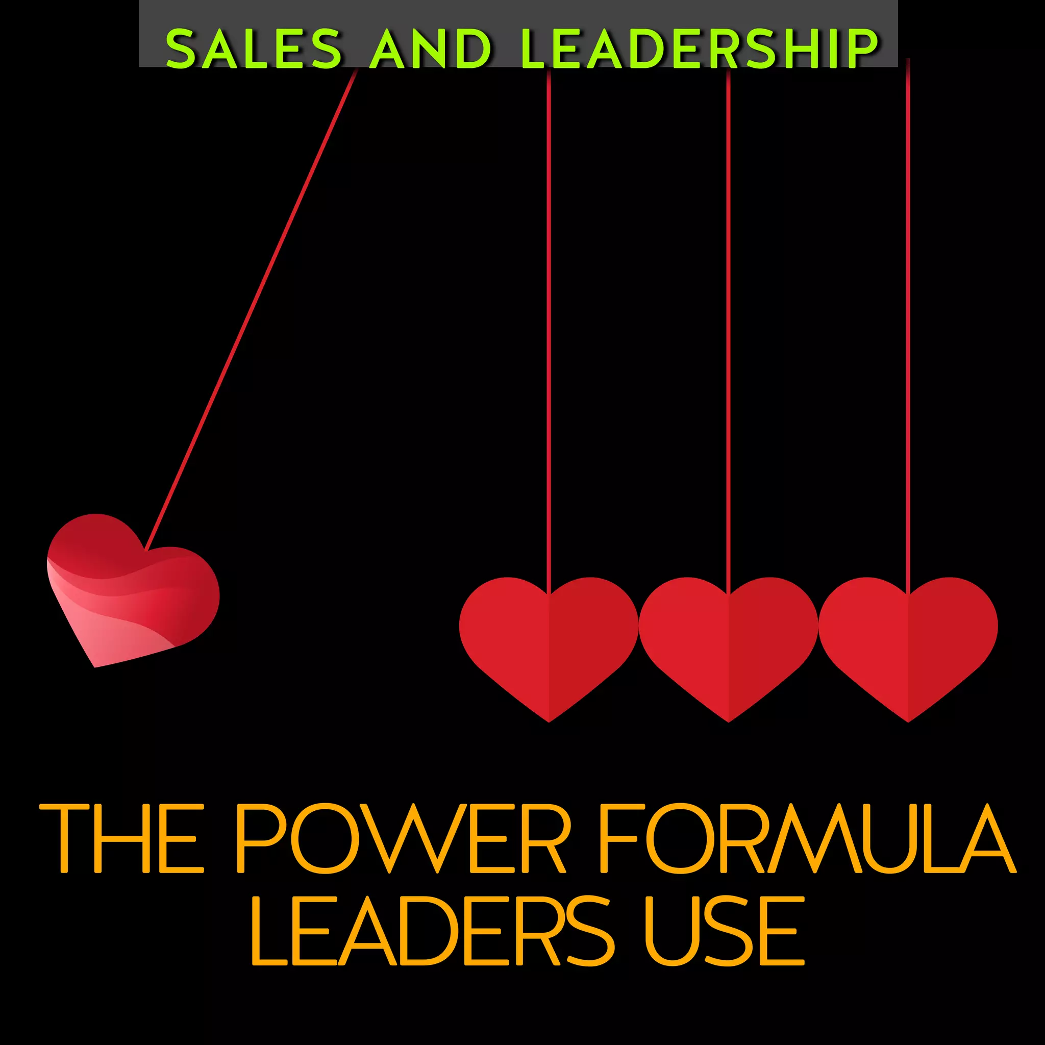SALES & LEADERSHIP: The Power Formula Leaders Use | PDF