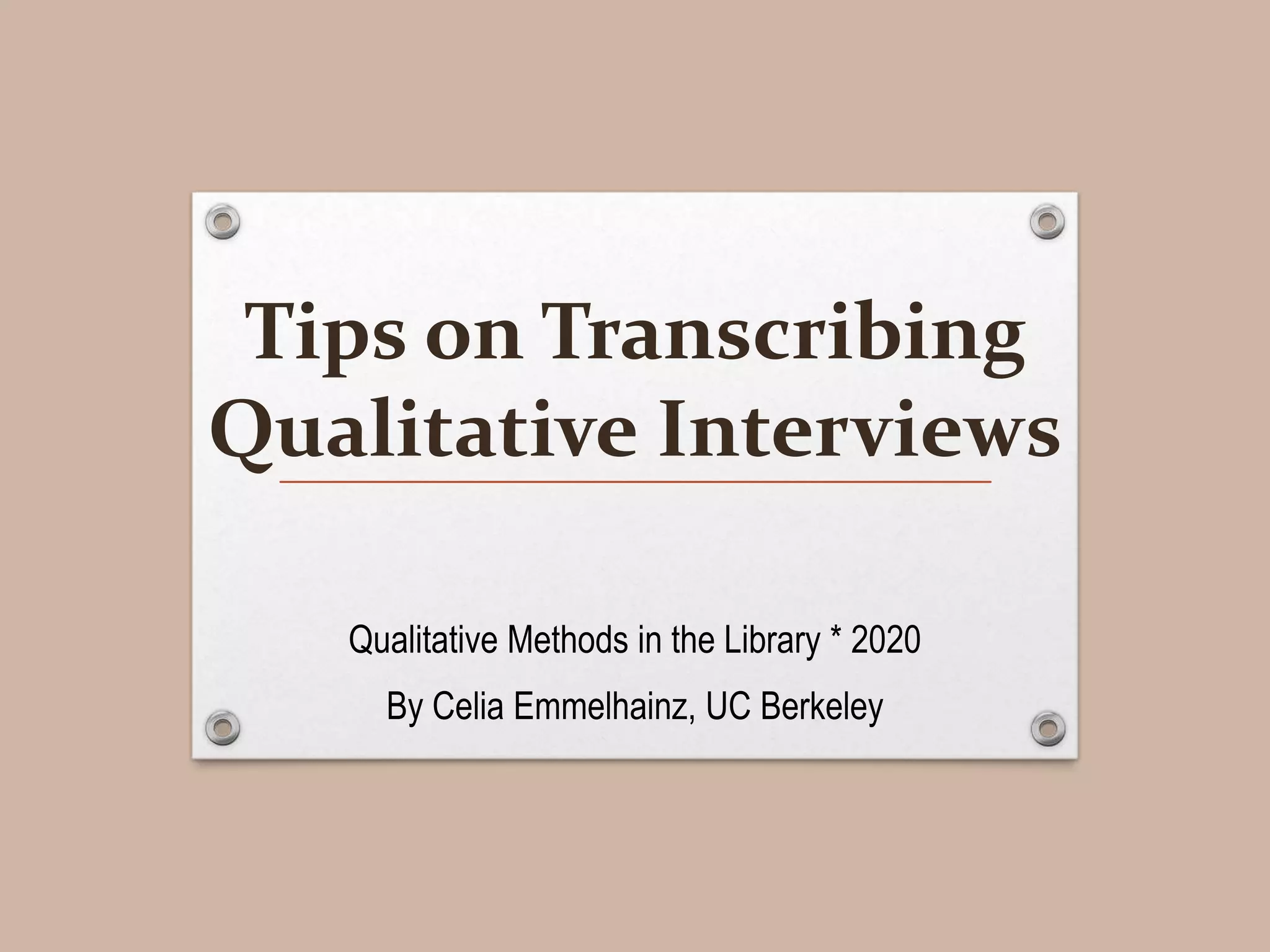Tips on Transcribing Qualitative Interviews | PPTX