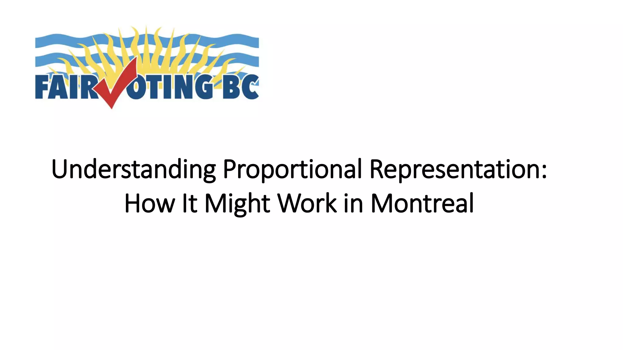 Understanding Proportional Representation - Montreal Example | PPT
