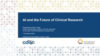 AI and the Future of Clinical Research - CDISC 2020 US Interchange ...