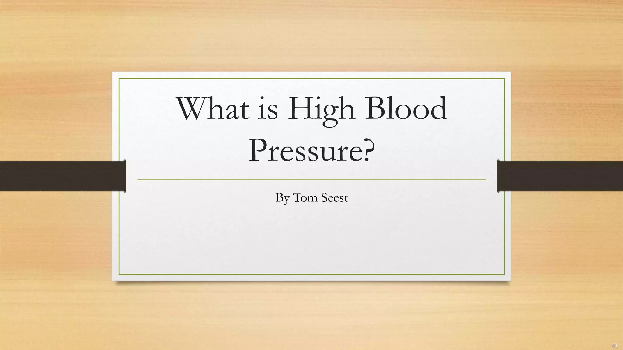 What is high blood pressure? | PPTX