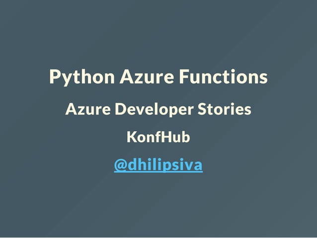 Deploy your Python code on Azure Functions | PPT