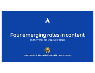 Four emerging roles in content and how they can shape your career | PPT
