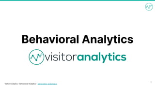 Visitor Analytics - Behavioral Analytics | PPT