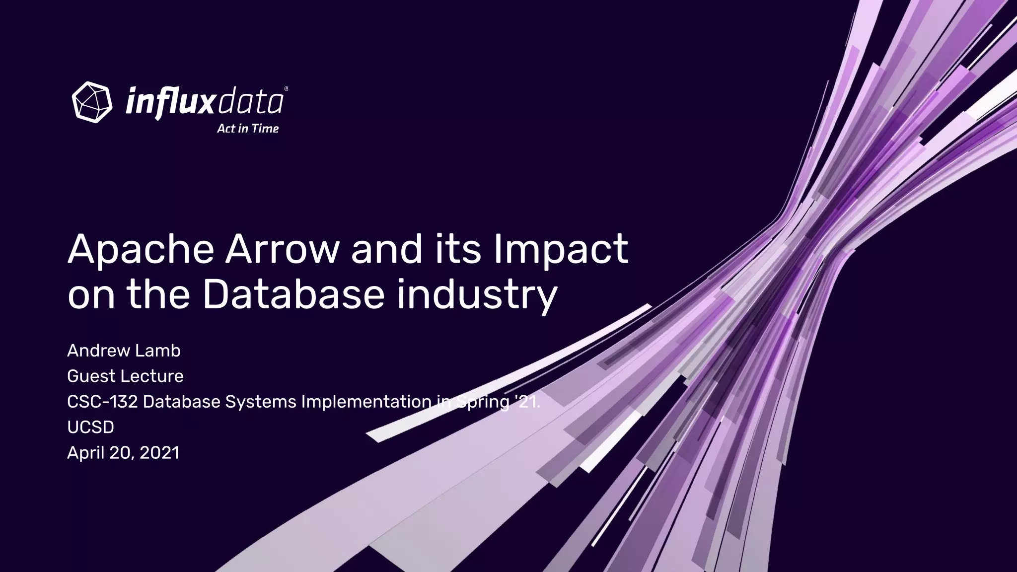 2021 04-20 apache arrow and its impact on the database industry.pptx | Databases | Computer ...