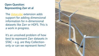 2021 Dask Summit - Using STAC to catalog SpatioTemporal datasets | PPTX