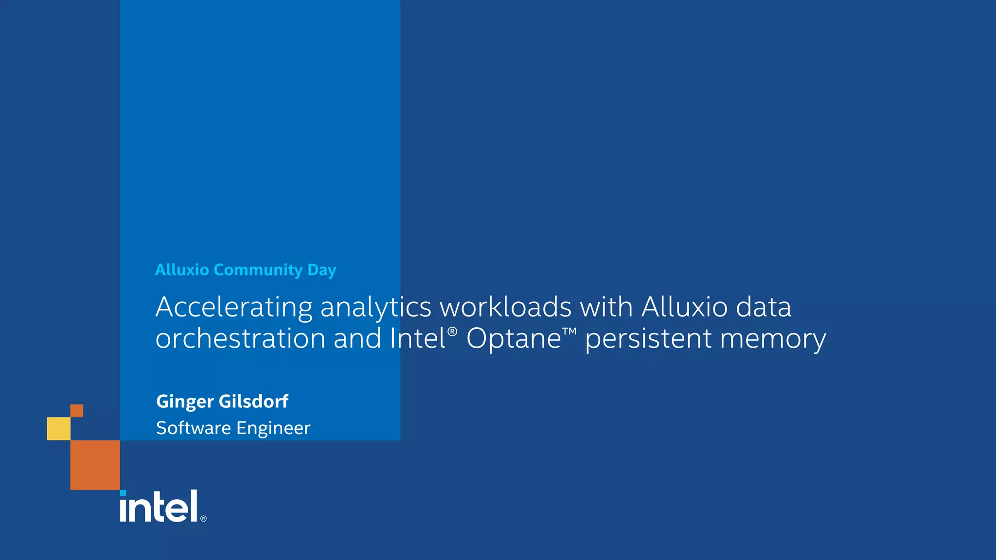 Accelerating analytics workloads with Alluxio data orchestration and Intel® Optane™ persistent ...