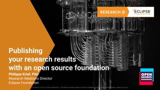Publishing your research results with an open source foundation | PPT