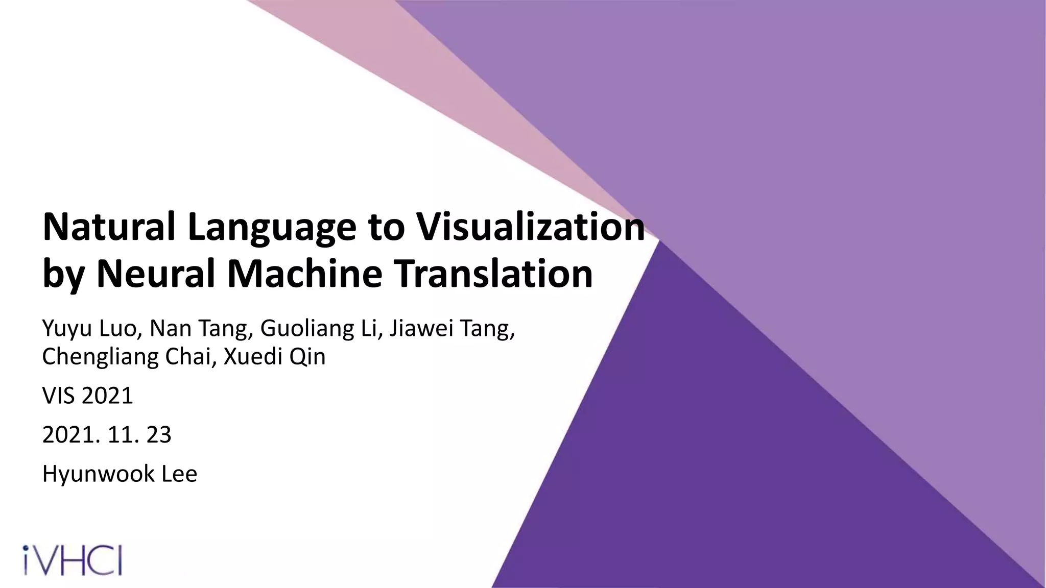 Natural Language to Visualization by Neural Machine Translation | PPT
