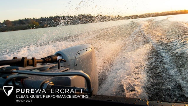 Pure Watercraft Clean, Quiet, Performance Boating by Alexander Oki | PPT