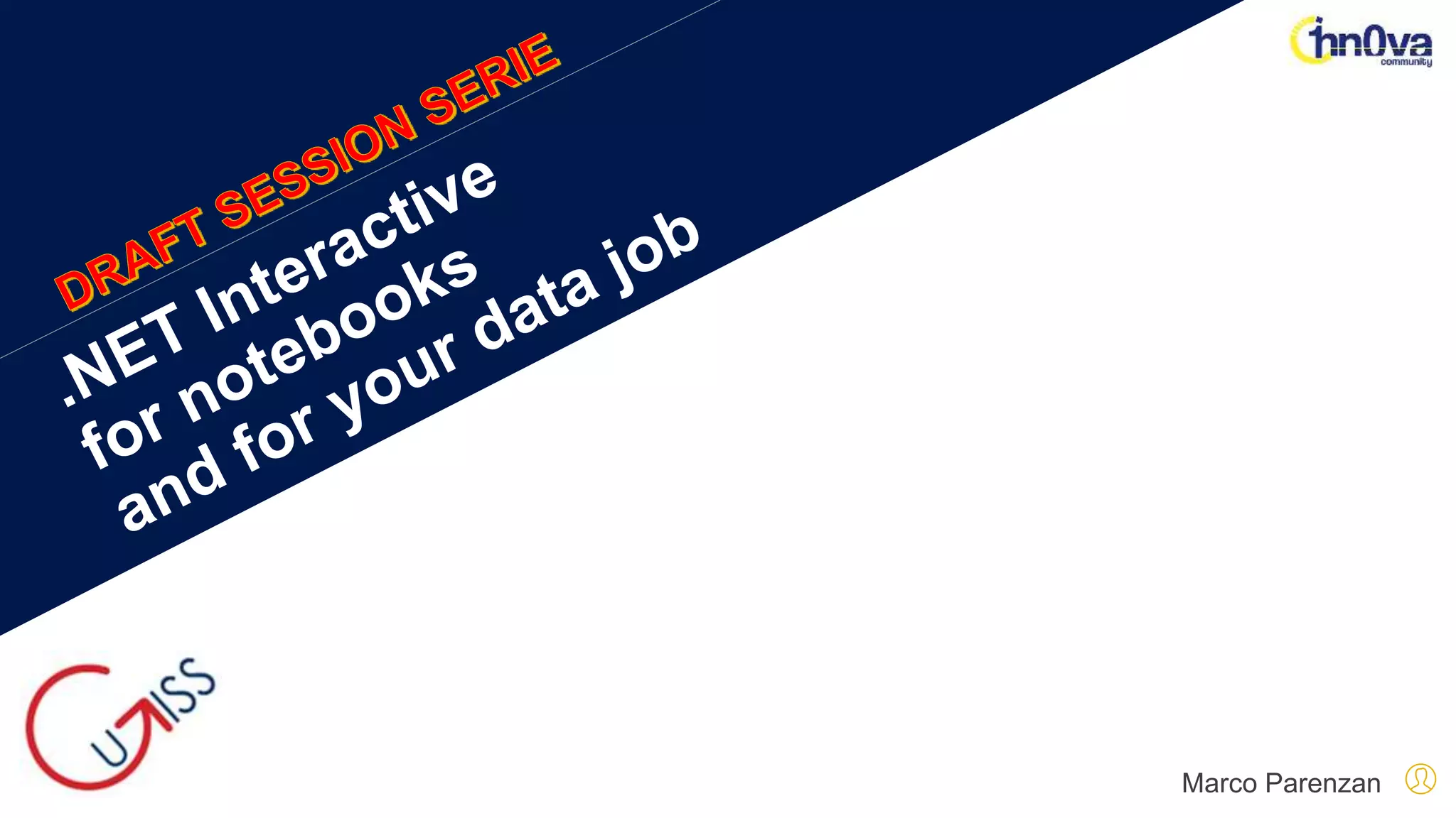 Net Interactive For Notebooks And For Your Data Job Ppt 