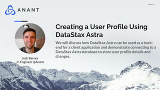 Apache Cassandra Lunch #71: Creating a User Profile Using DataStax Astra and React | PPT