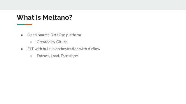 Data Engineer's Lunch #49: Meltano for Data Engineering | PPTX