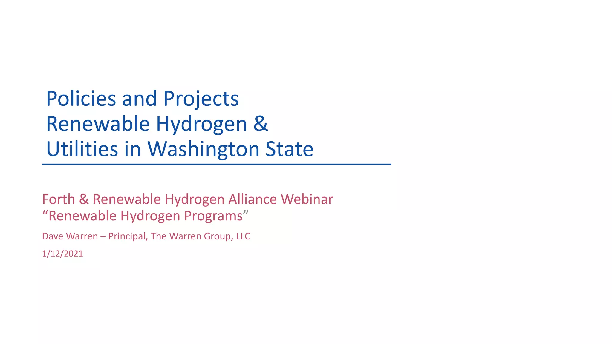 Polices and Project Renewable Hydrogen and Utilities in Washington ...