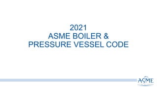 ]2021-ASME-Boiler Pressure Vessel C-Final.pdf