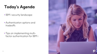 Effectively Defending Your IBM i from Malware with Multi-Factor Authentication | PPT