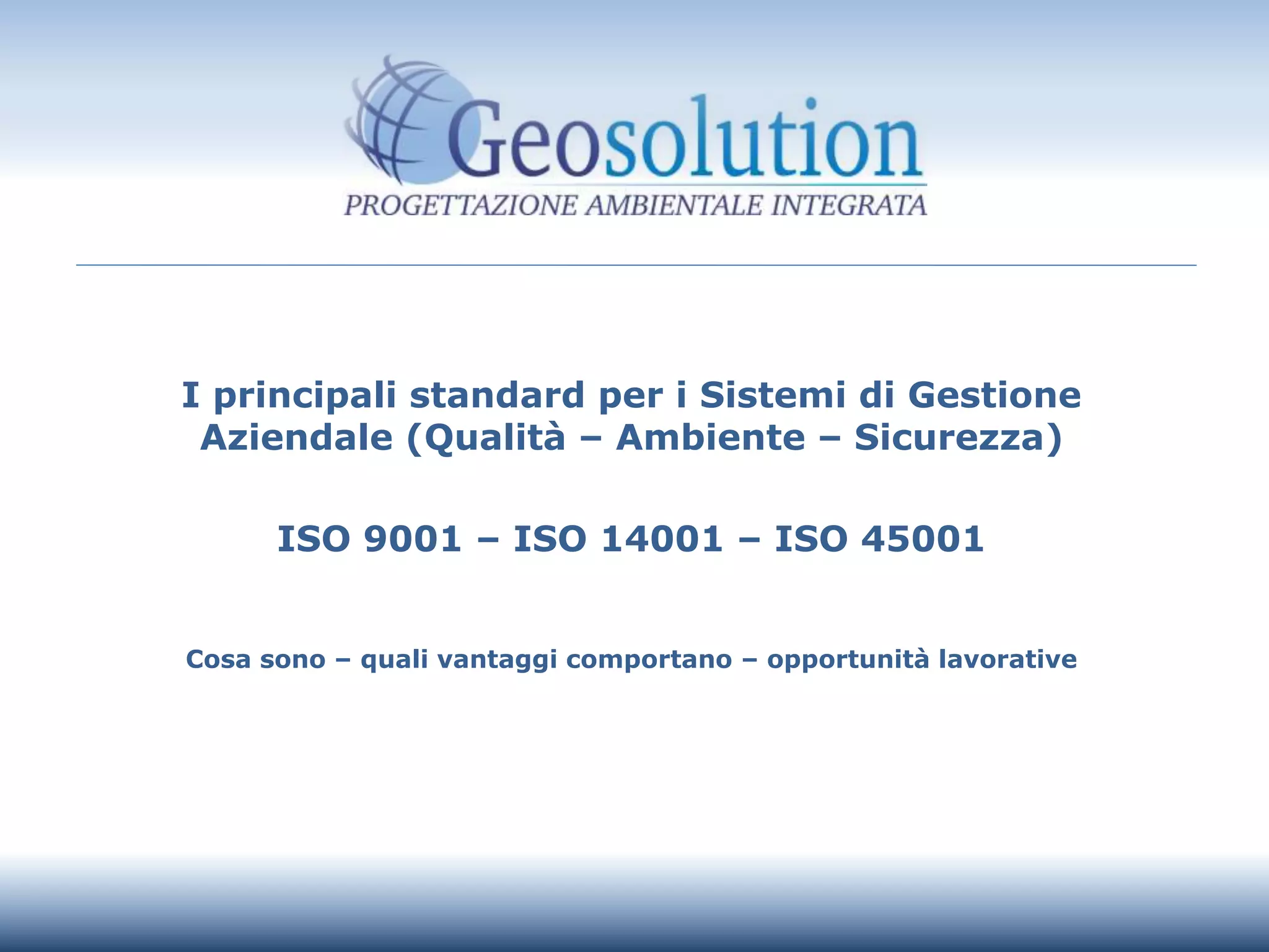 ISO 9001, 14001, 45001: cosa sono e a cosa servono | PPTX
