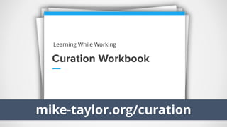 Curation Fundamentals: How & Why to Get Started with Curation | PDF