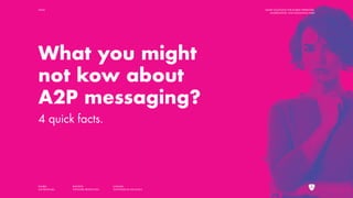 What you might not know about A2P messaging? | PPT