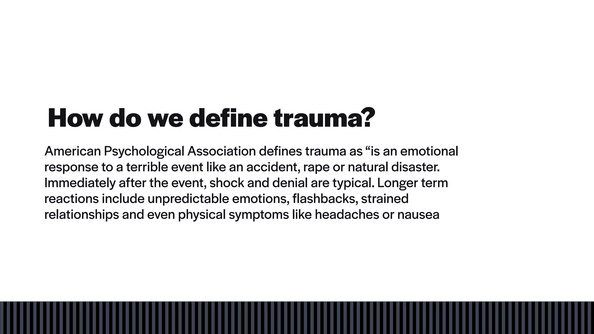 Trauma Informed Design: History of Trauma Study | PPT