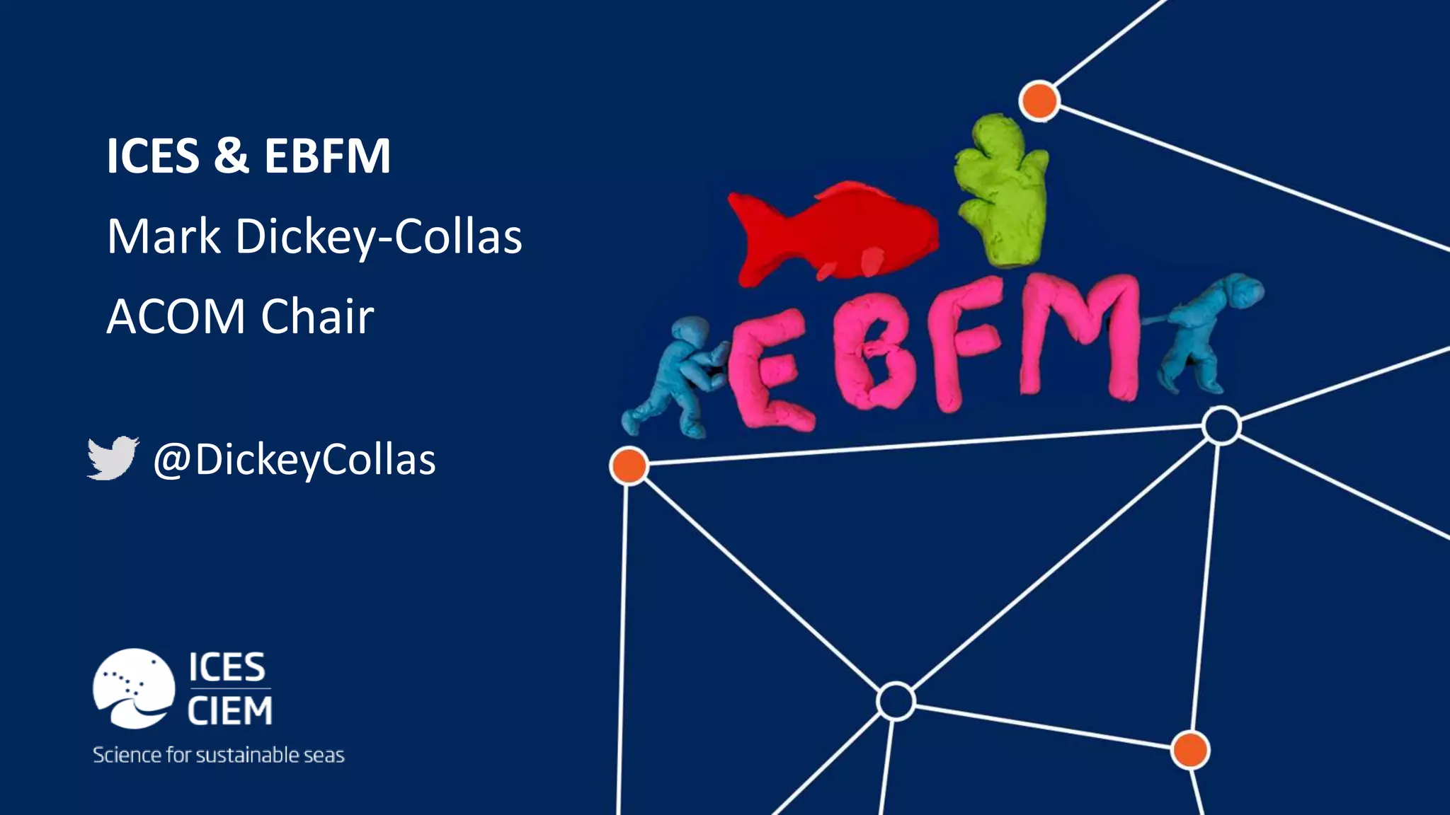 Ecosystem Based Fisheries Management & ICES | PPTX