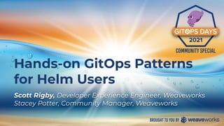 Hands-on GitOps Patterns for Helm Users | PPT