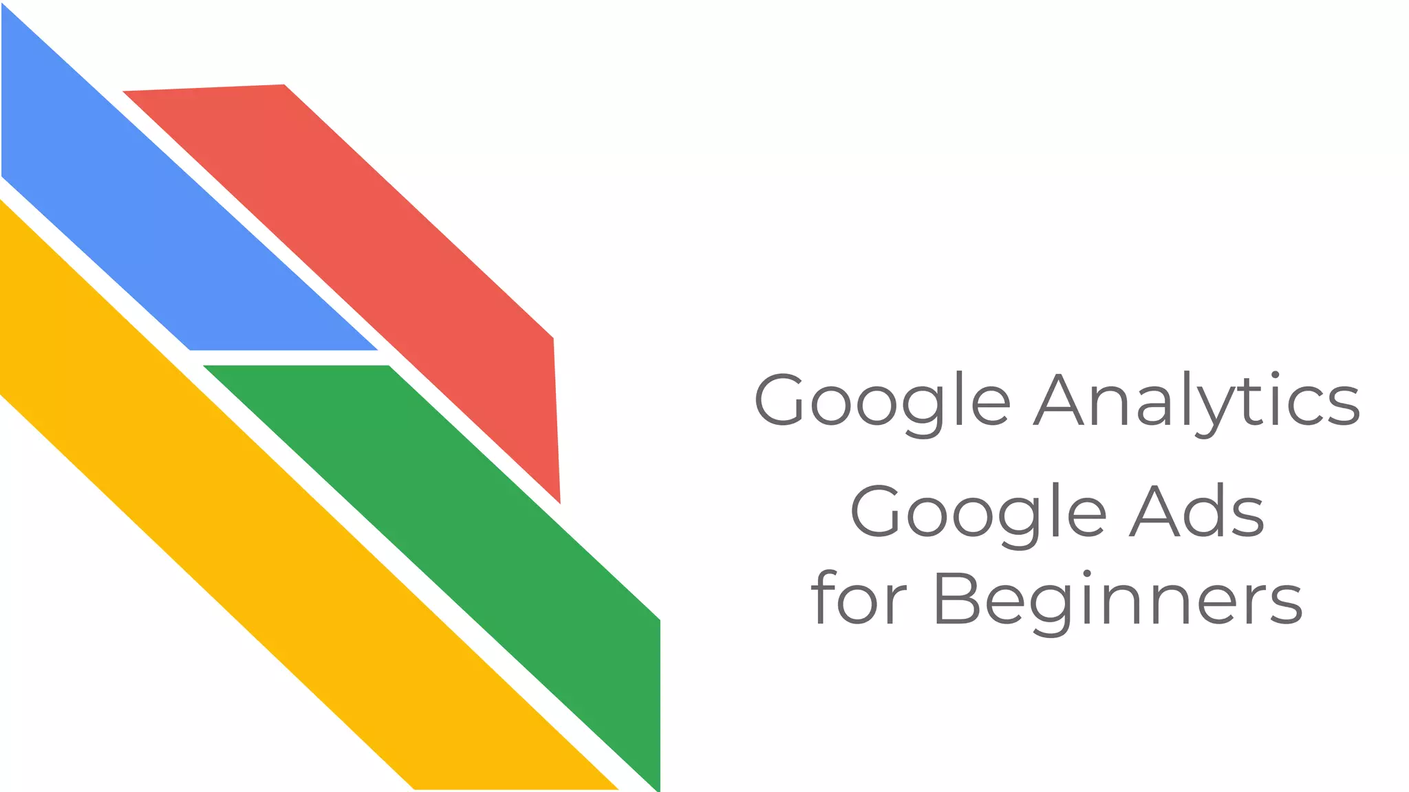 Google Analytics & Google ads for beginners | PPTX
