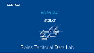 Swiss Territorial Data Lab - Spacial Data Science Conference | PPT