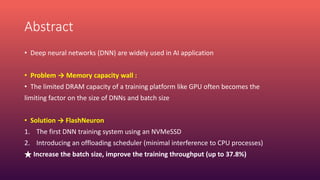 FlashNeuron SSD-Enabled Large-Batch Training of Very Deep Neural Networks.pptx
