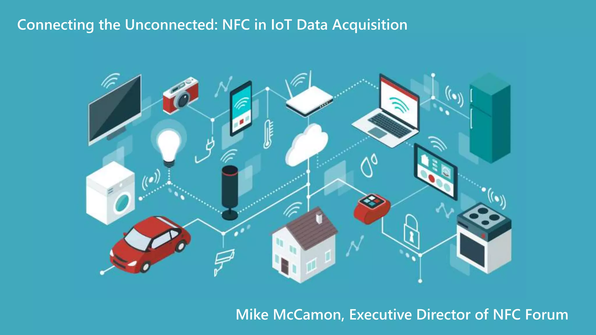 Connecting the Unconnected: The Unique Power of NFC in IoT Data ...