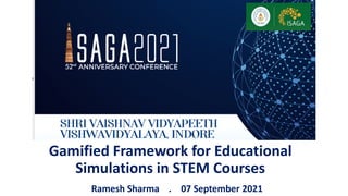 20210907-ISAGA-Gamified Framework for Educational Simulations in STEM ...