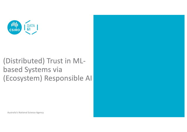 Distributed Trust Architecture: The New Reality of ML-based Systems | PPT