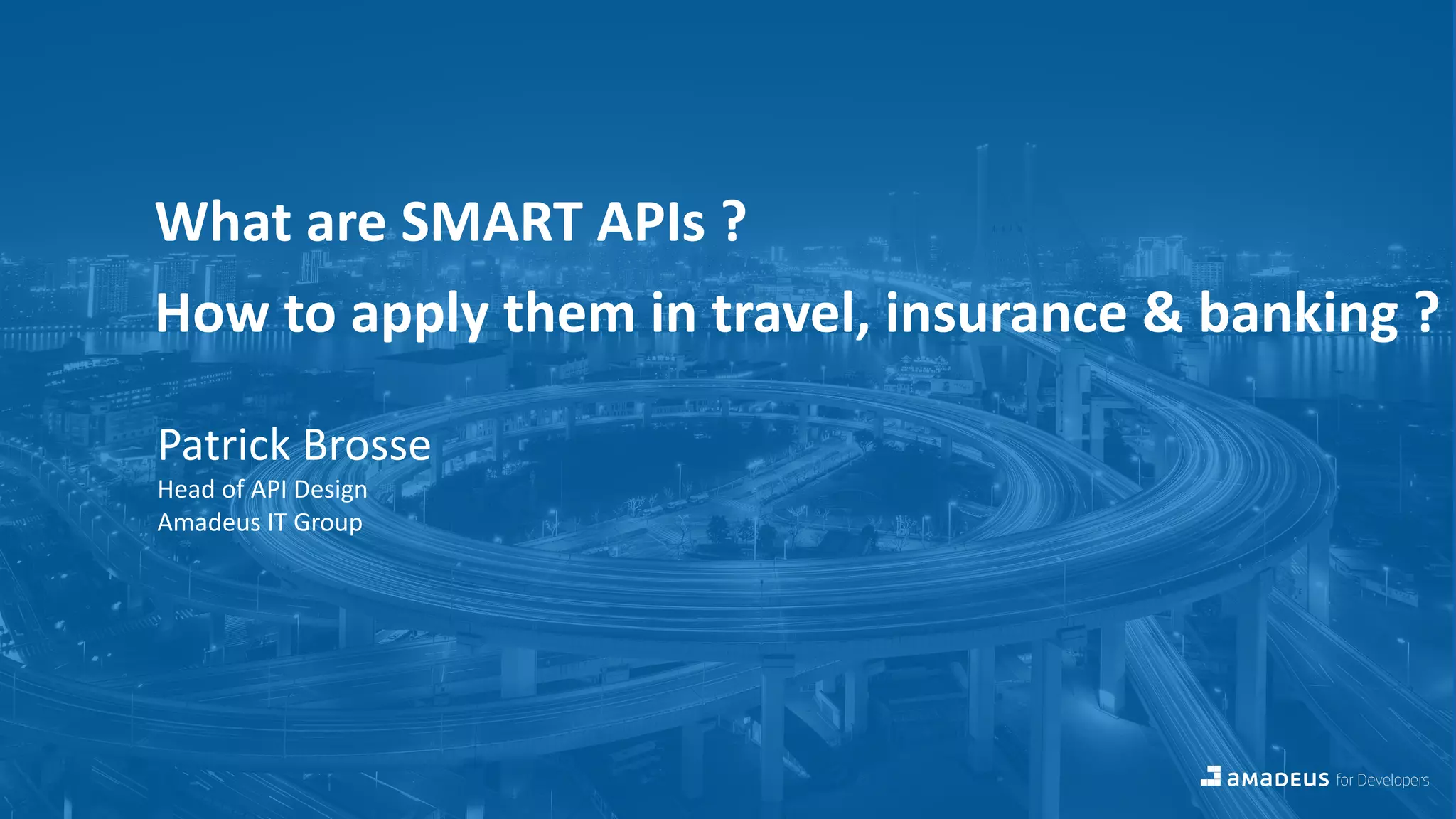 apidays LIVE London 2021 - What are SMART APIs by Patrick Brosse ...