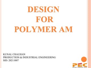 DESIGN FOR POLYMER AM | PPTX