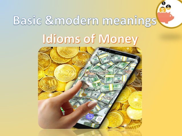 Money with Idioms and Quotes | PPT