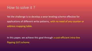 Leveling to the Last Mile: Near-zero-cost Bit Level Wear Leveling for ...