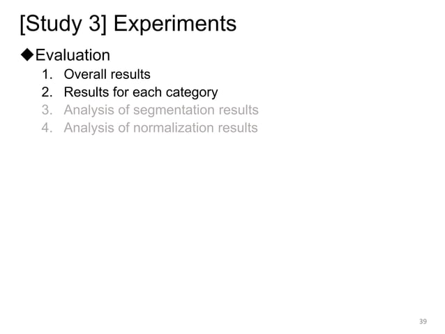 Word Segmentation and Lexical Normalization for Unsegmented Languages | PPT