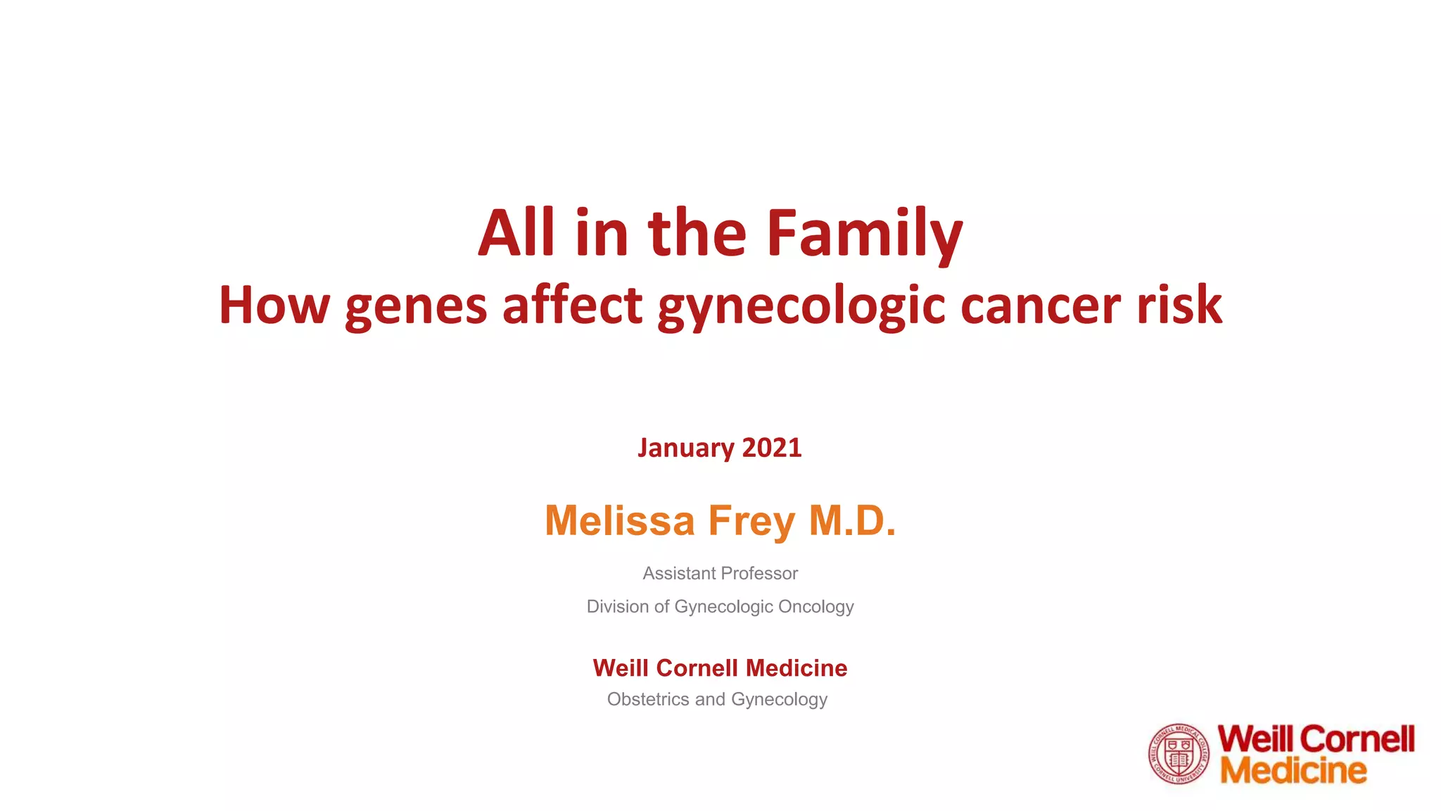 All in the Family: Hereditary Risk for Gynecologic Cancer | PPTX