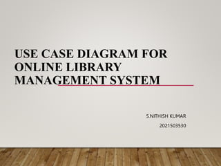 2021503530-use case diagram for library.pptx