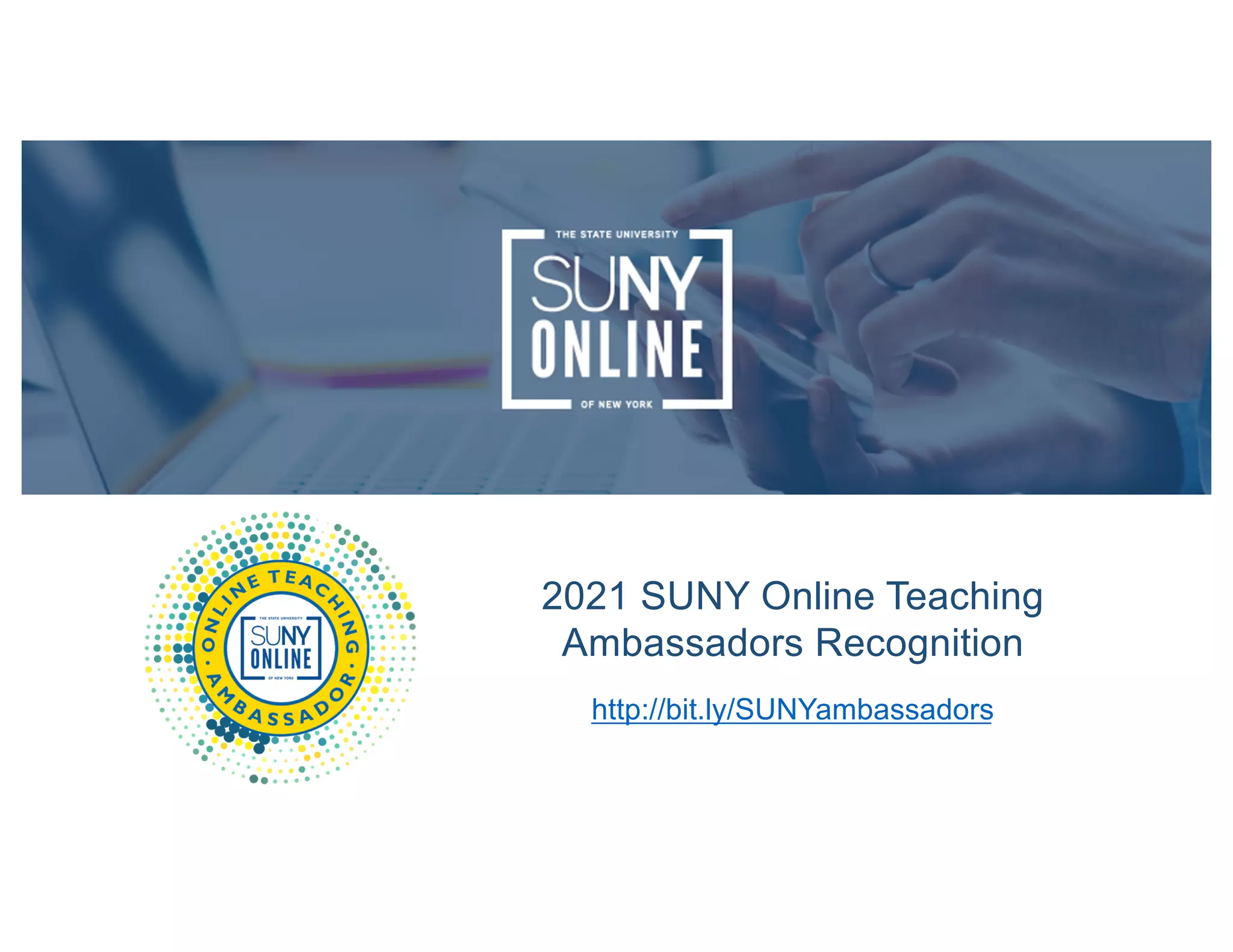 Recognition: SUNY Online Teaching Ambassadors | PPT