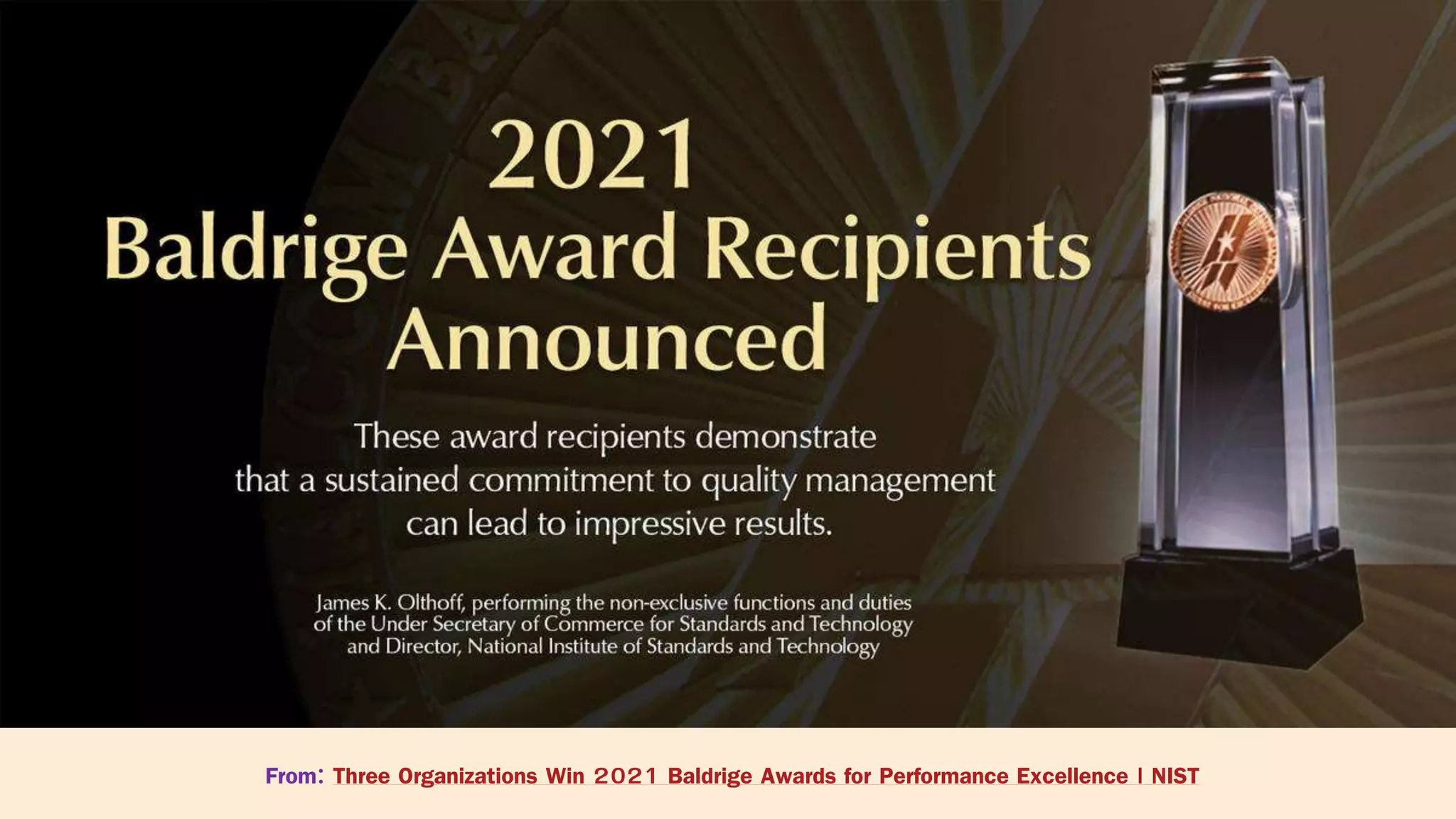 รางวัล Malcolm Baldrige National Quality Award 2021 Baldrige Winners.pptx