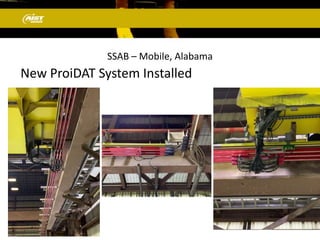 High Speed Data Transmission for Overhead Cranes – SSAB, Mobile Alabama ...