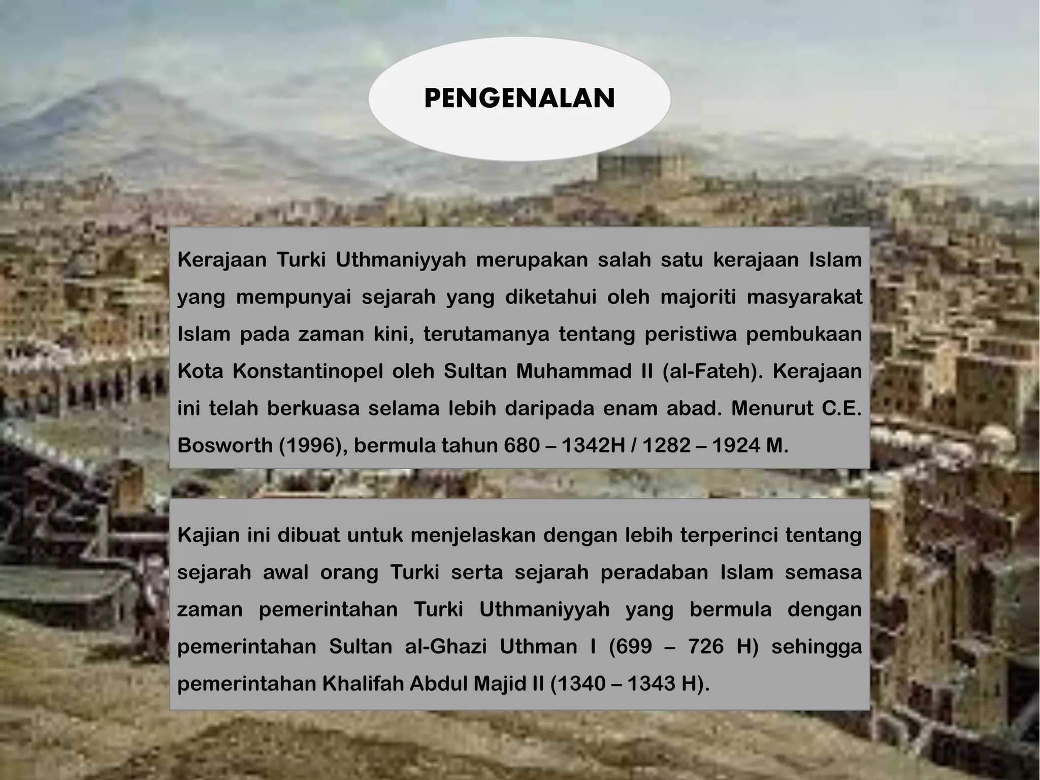 Sejarah Peradaban Islam Zaman Pemerintahan Turki Uthmaniyyah (699-1343 ...