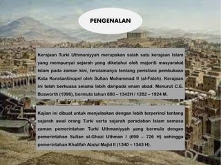 Sejarah Peradaban Islam Zaman Pemerintahan Turki Uthmaniyyah (699-1343 ...
