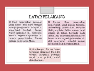 Sumbangan Mansa Musa dalam Perkembangan Kerajaan Mali di Afrika Barat | PPT