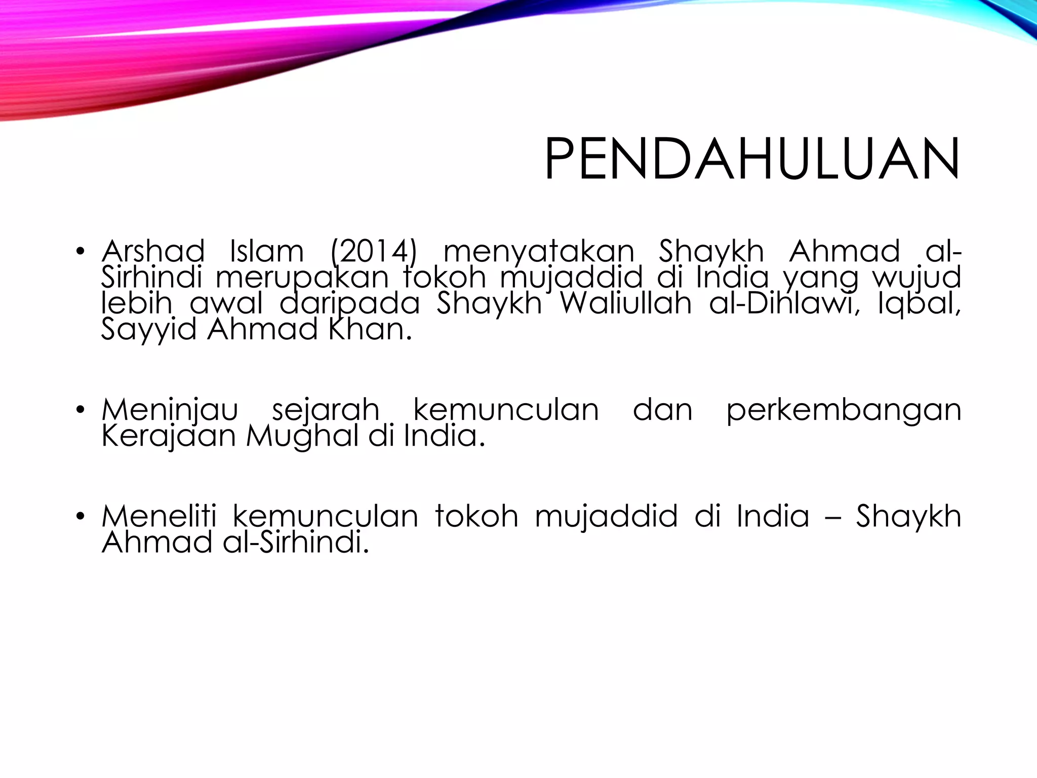 Peranan Shaykh Ahmad al-Sirhindi sebagai Mujaddid di India Era Mughal | PDF