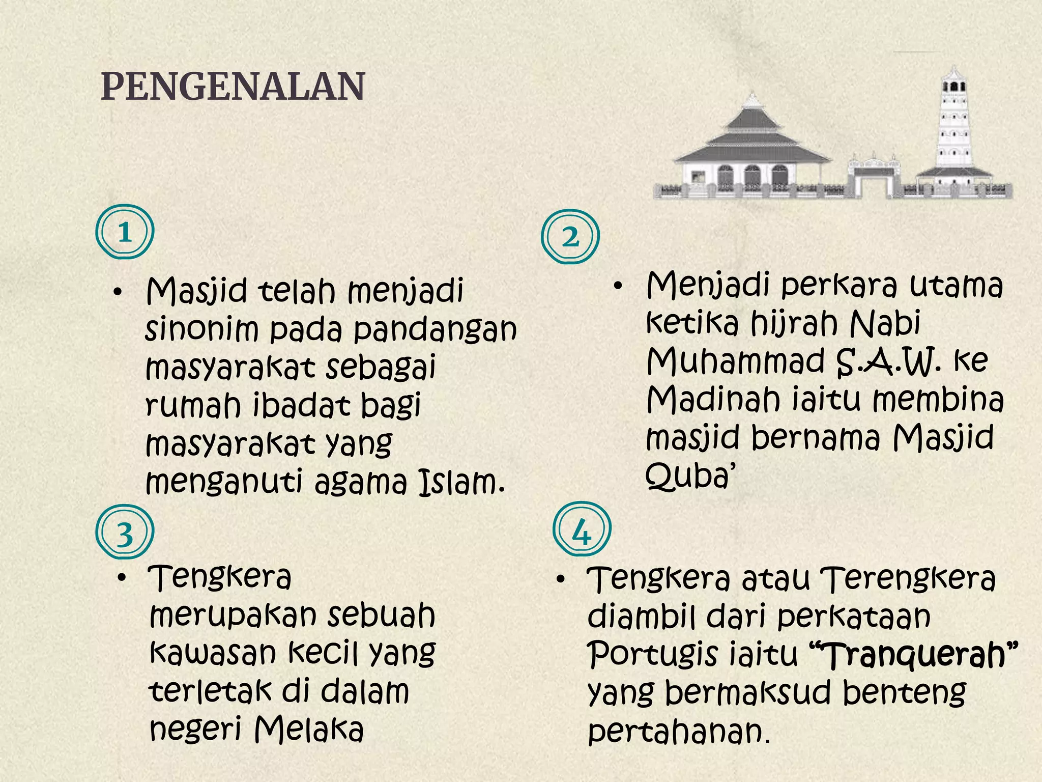 Sejarah Penubuhan Masjid Tengkera dan Peranannya dalam Perkembangan ...