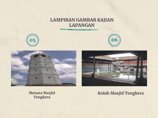 Sejarah Penubuhan Masjid Tengkera dan Peranannya dalam Perkembangan ...